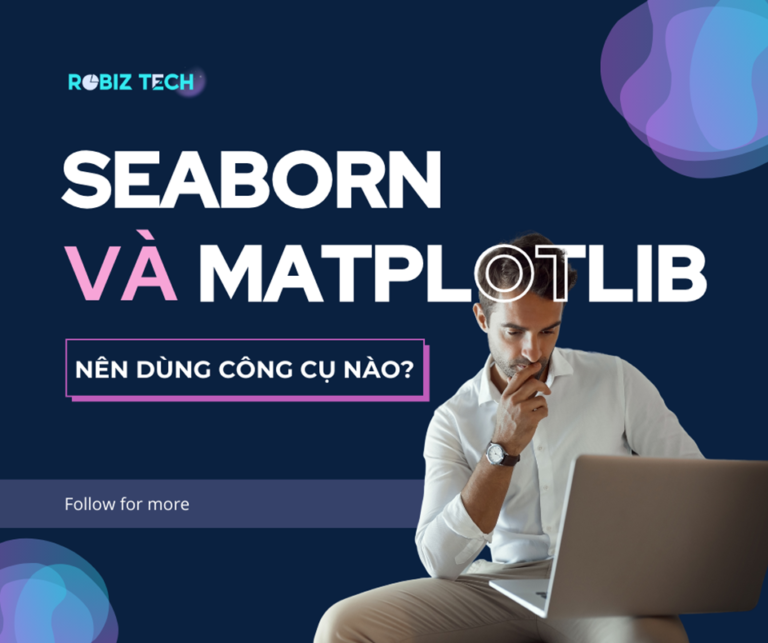 Seaborn: thư viện Trực quan hóa dữ liệu hàng đầu giúp tiết kiệm 60% thời gian làm việc với ...